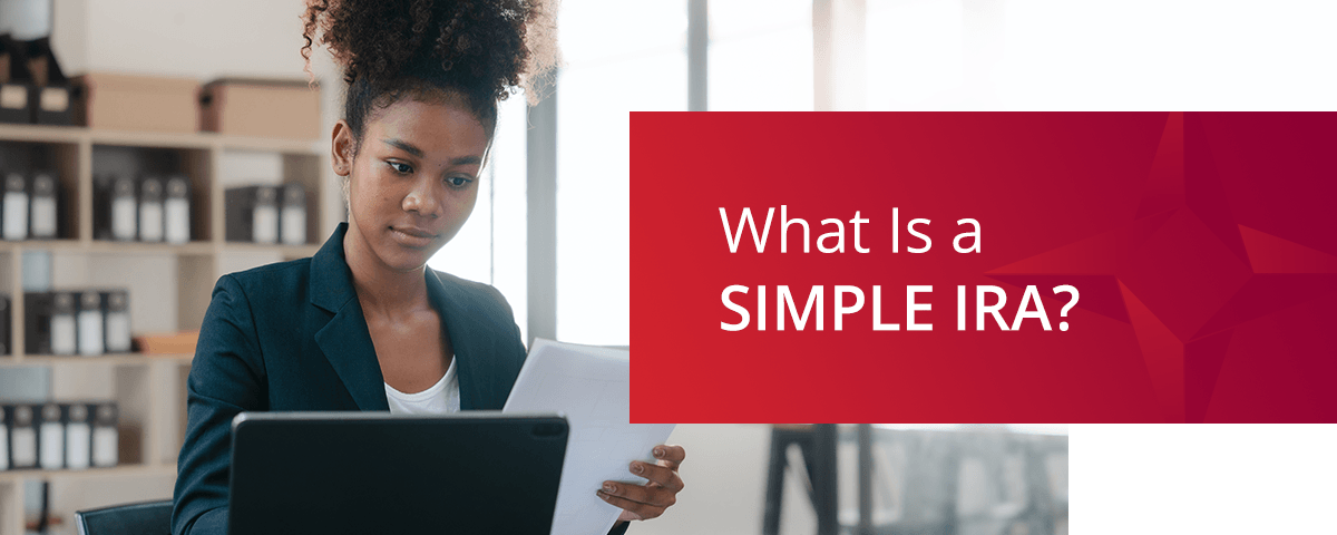 Simplifying Retirement Savings with a Simple IRA | Accuplan