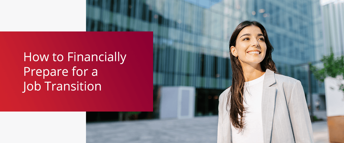 How to Financially Prepare for a Job Transition | Accuplan