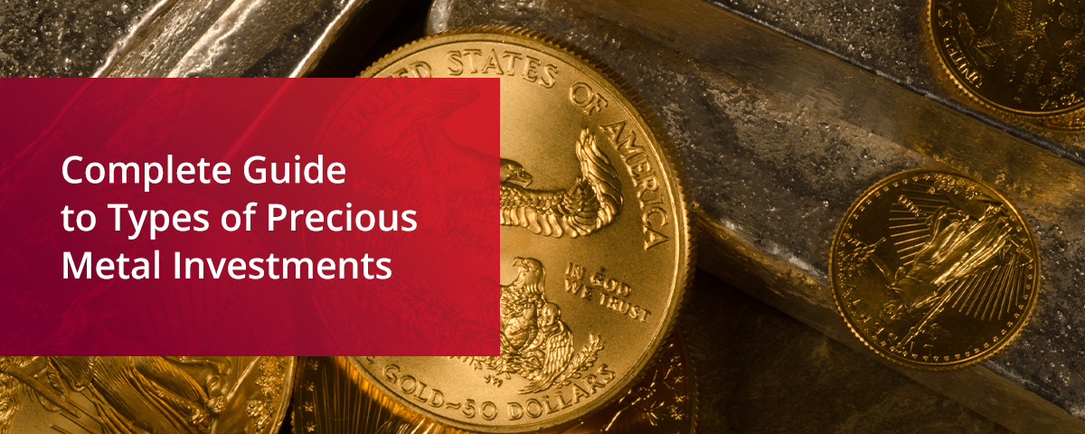 Complete Guide to Types of Precious Metal Investments | Accuplan